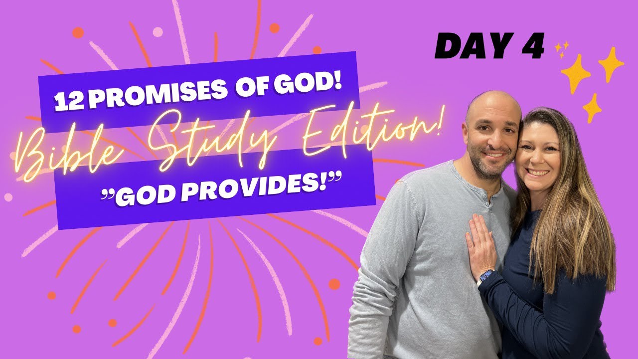 🌟Bible Study Edition! 12 Promises of God: Day 4- “God Provides”! - YouTube