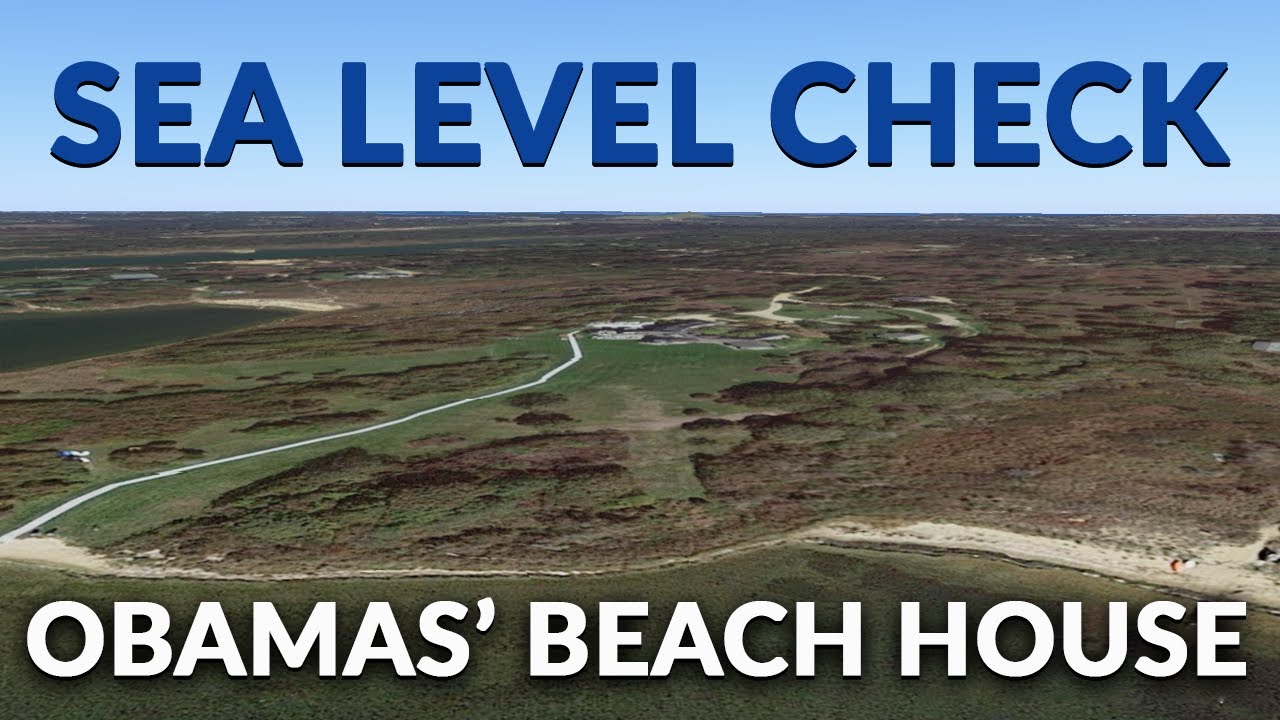 Sea Level Check - Barack Obama's Mansion, Martha's Vineyard - YouTube