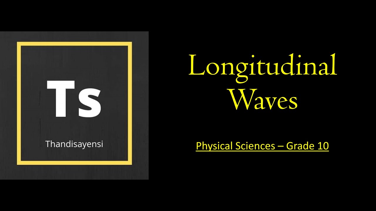 longitudinal waves grade 10 - YouTube