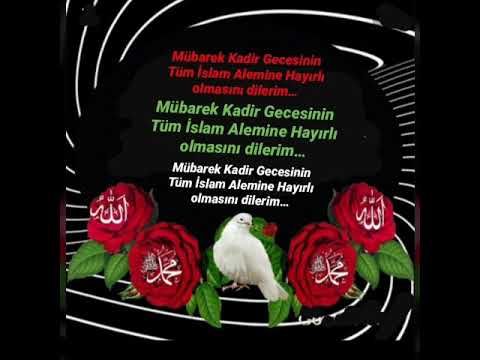 Kadir Gecemiz MÜBAREK hangi duaları YAPMALIYIZ KADİR GECEMİZ KUTLU OLSUN
