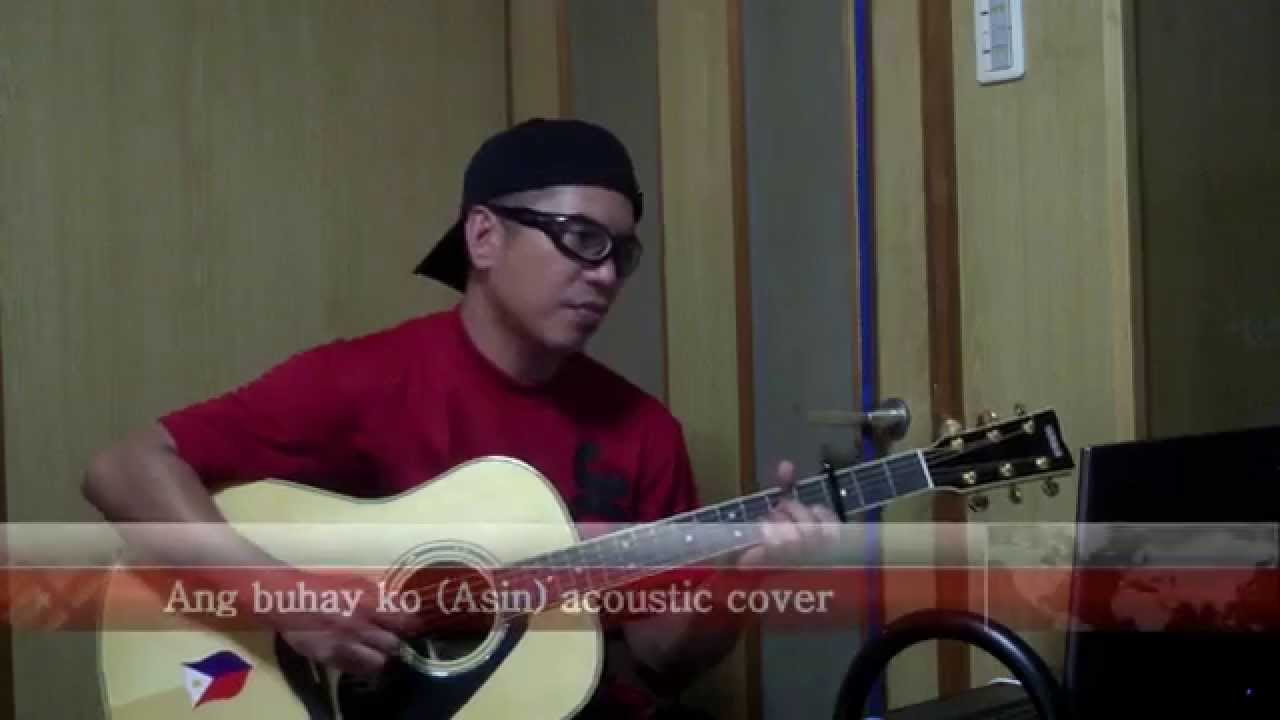 Ang buhay ko (Asin) acoustic cover - YouTube