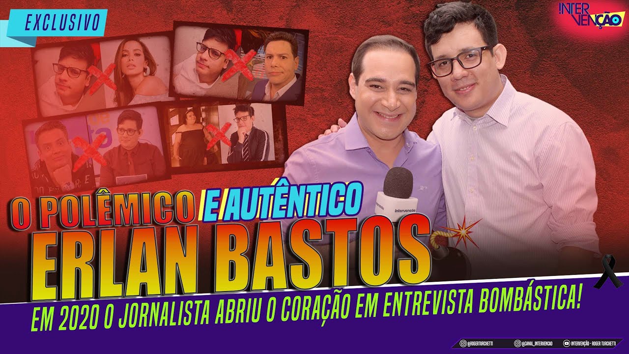 ENTREVISTA EXCLUSIVA COM ERLAN BASTOS EM 2020 I 298 - YouTube