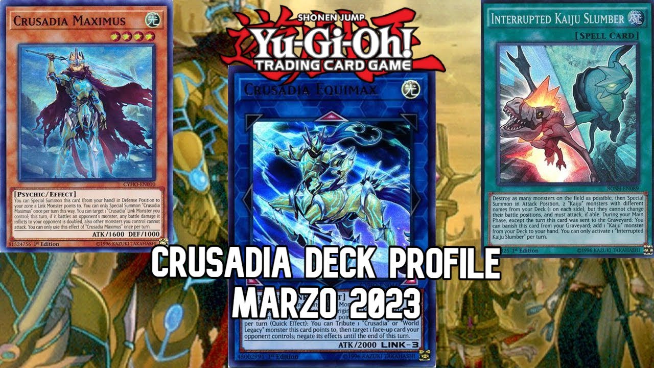 Yu-Gi-Oh! Crusadia Deck Profile | Marzo 2023 - YouTube