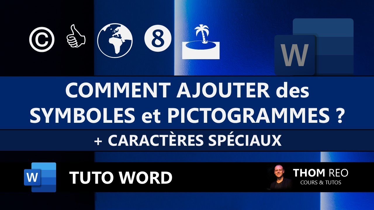 Les SYMBOLES, PICTOGRAMMES et CARACTÈRES SPÉCIAUX avec Word (Tutoriel ...