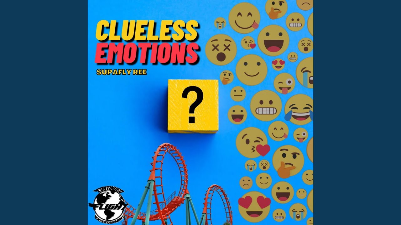 Clueless Emotions - YouTube
