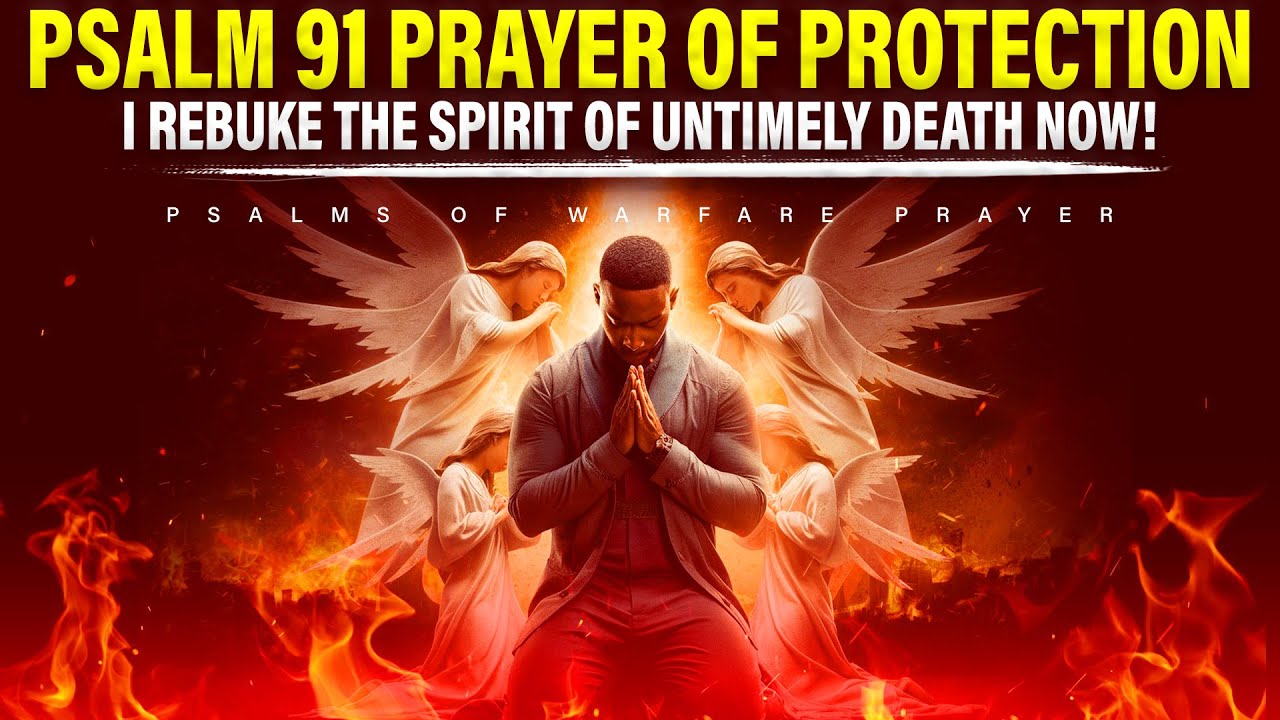 Cancel Out Evil Plans & Send Back Evil Arrows with Psalm 91 Prayer of ...