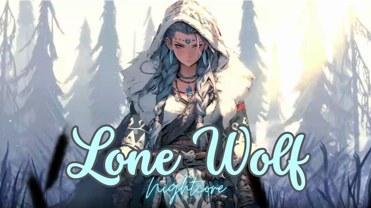 Lone Wolf - Nightcore / Lyrics - YouTube