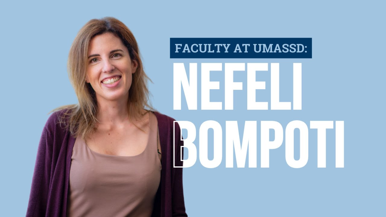 Faculty at UMassD: Nefeli Bompoti - YouTube