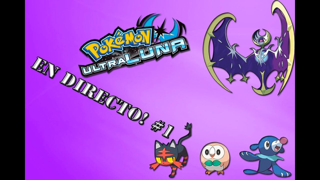 Pokemon Ultra Luna - Gameplay [Capitulo 1- En Directo] - YouTube