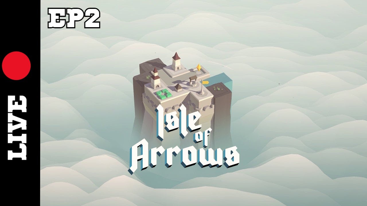 Isle Of Arrows EP2 : Un tower Defense/Roguelike original et un casse ...