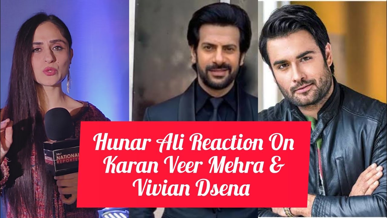 Hunar Ali Reaction On Bigg Boss18,Karan Veer Mehra ,Vivian Dsena ...