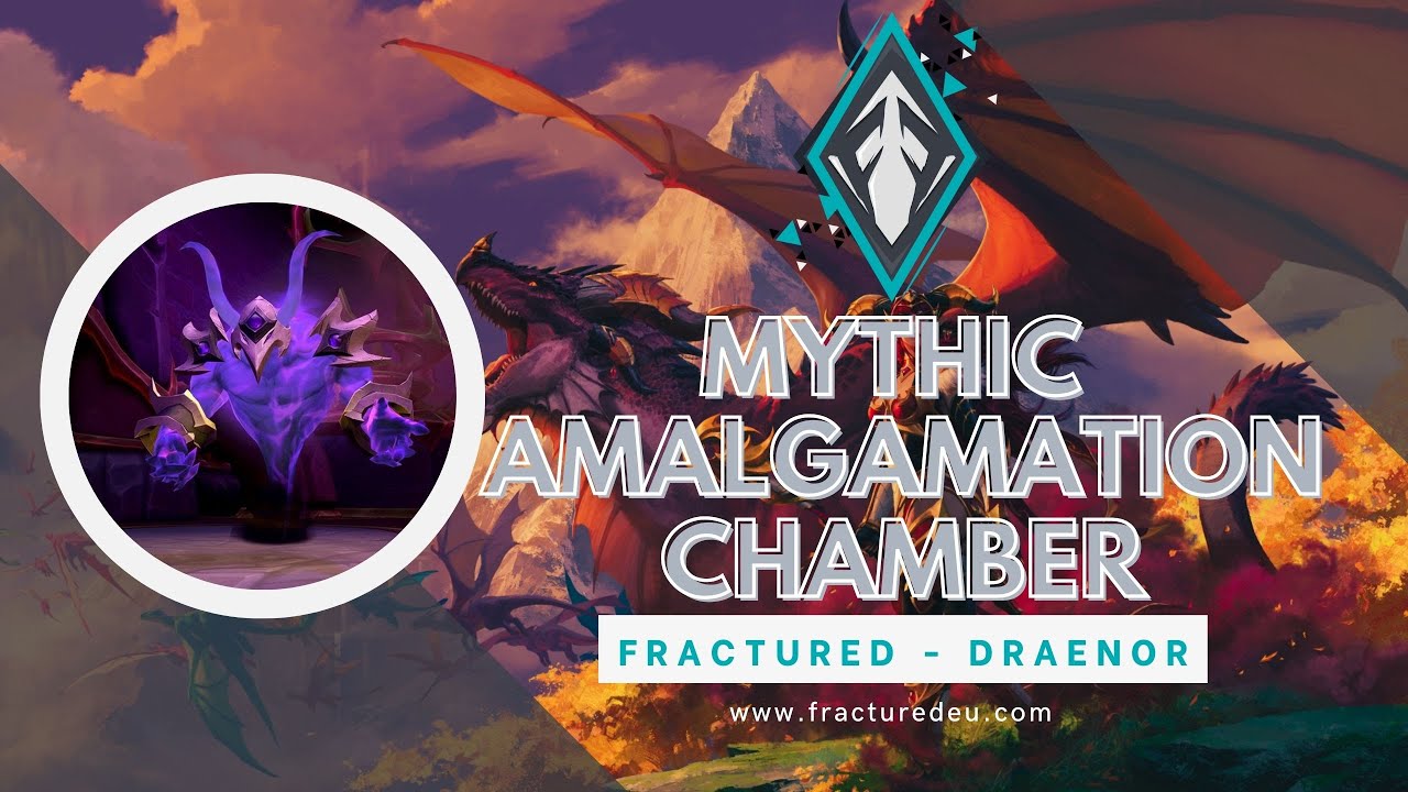Fractured VS The Amalgamation Chamber - Mythic Aberrus, the Shadowed ...