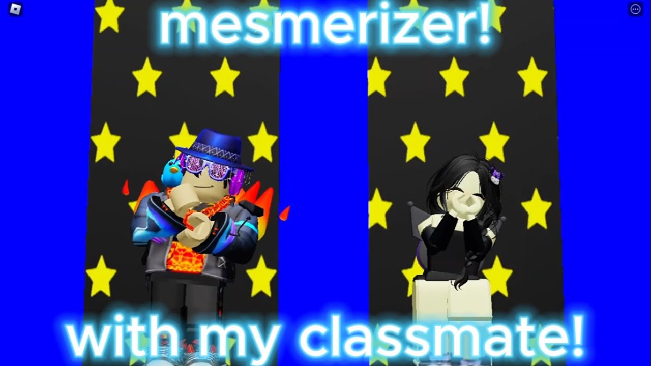 Roblox[Mesmerizer trend with my classmate - YouTube