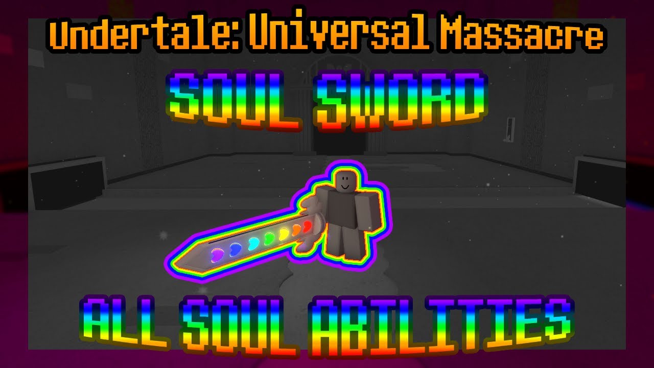 Soul Sword FULL SHOWCASE (All Abilities/Souls) | Undertale: Universal ...