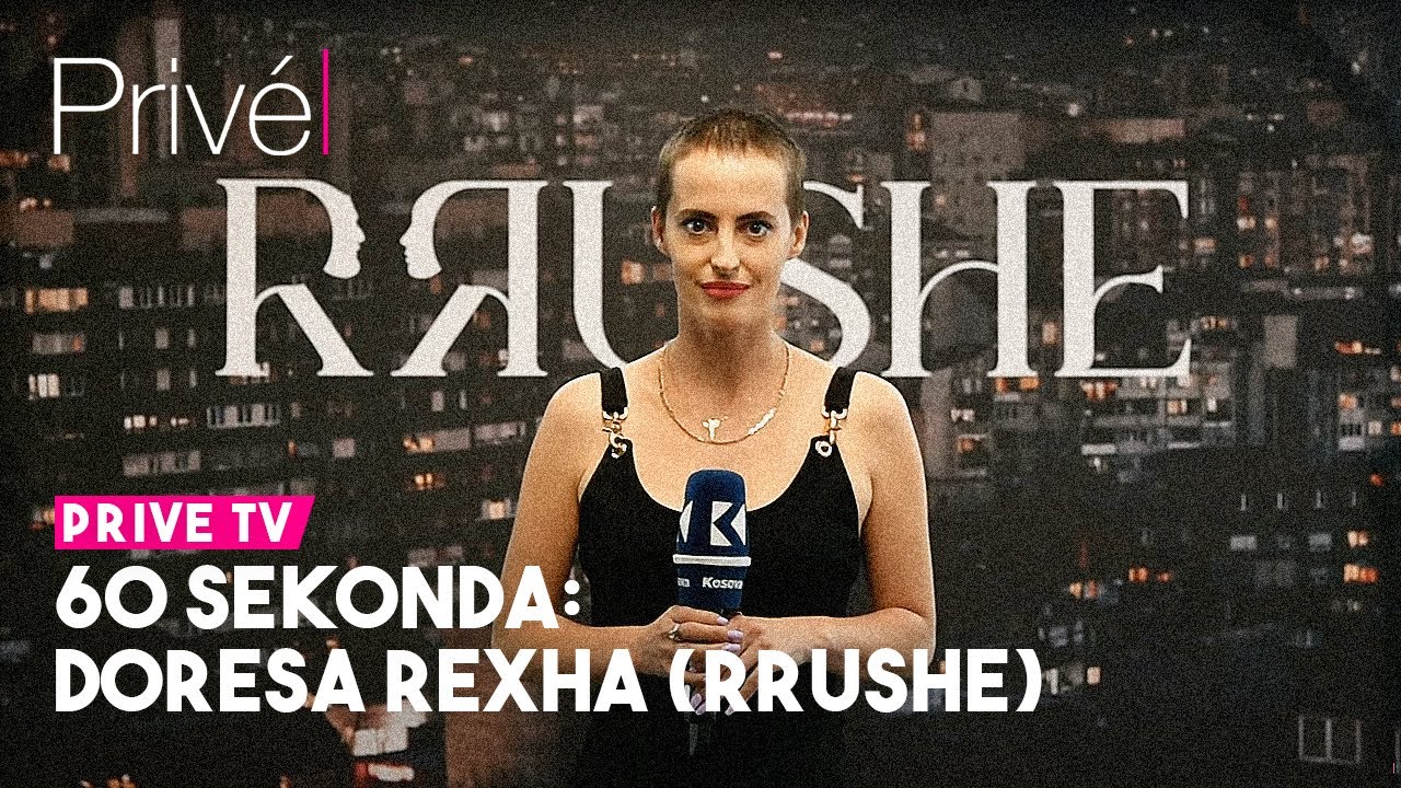 60 sekonda: Doresa Rexha (Rrushe) - YouTube