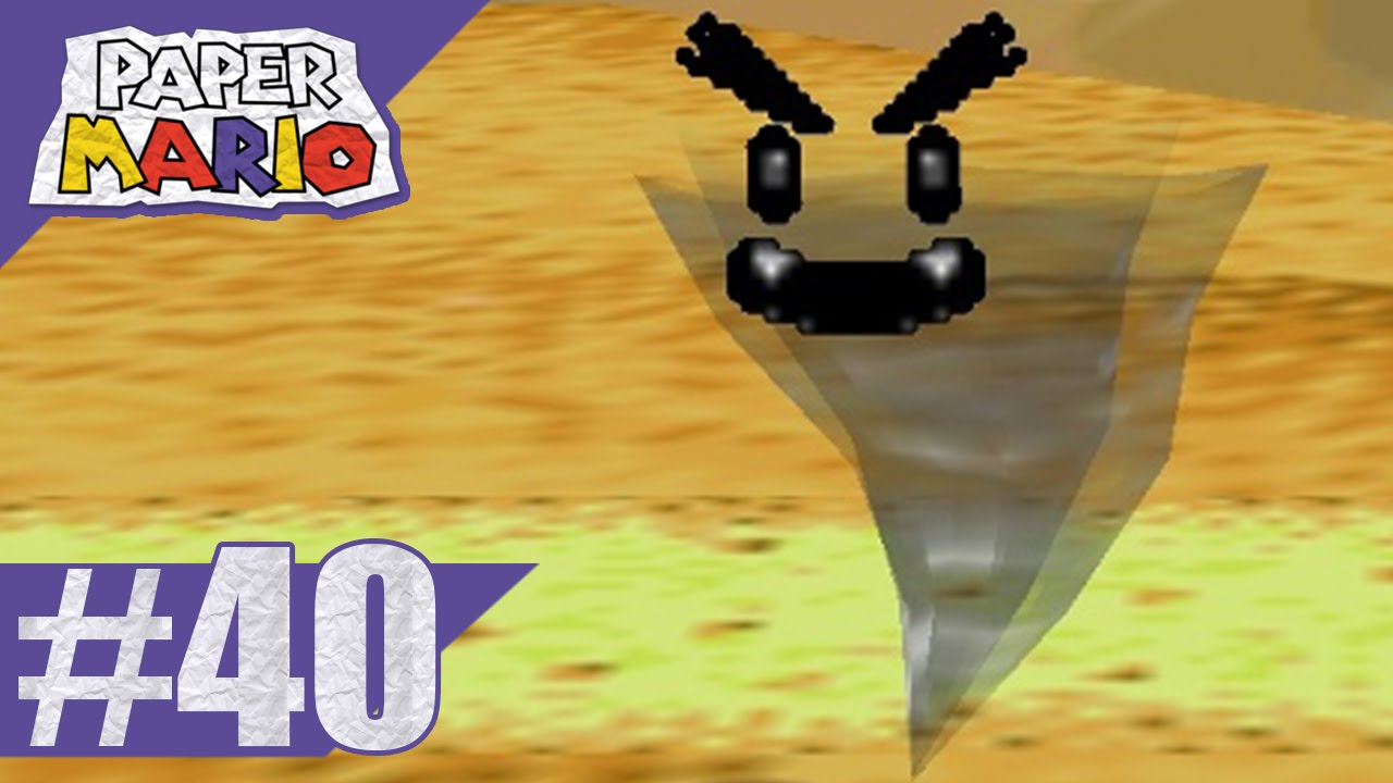 Paper Mario [Blind] #40 - "The Loving Embrace of a Tornado" - YouTube