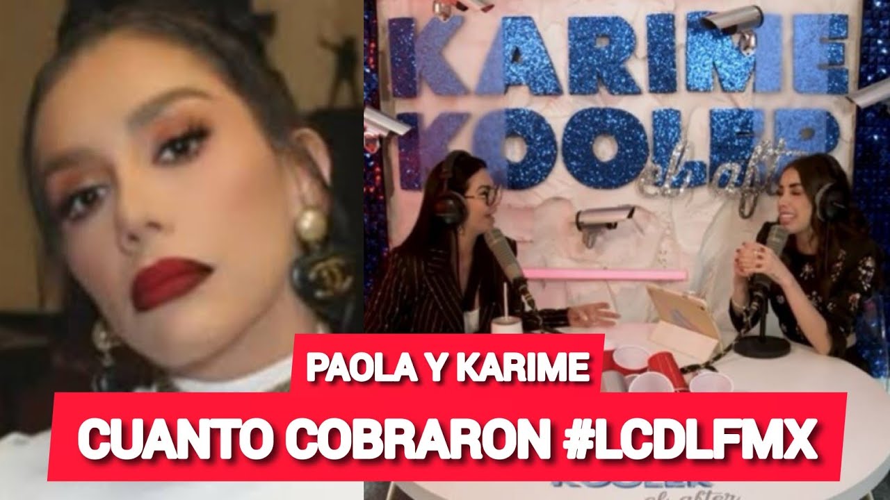 Paola Durante y Karime Pindter Confiesan Cuanto Ganaban En La Casa De ...