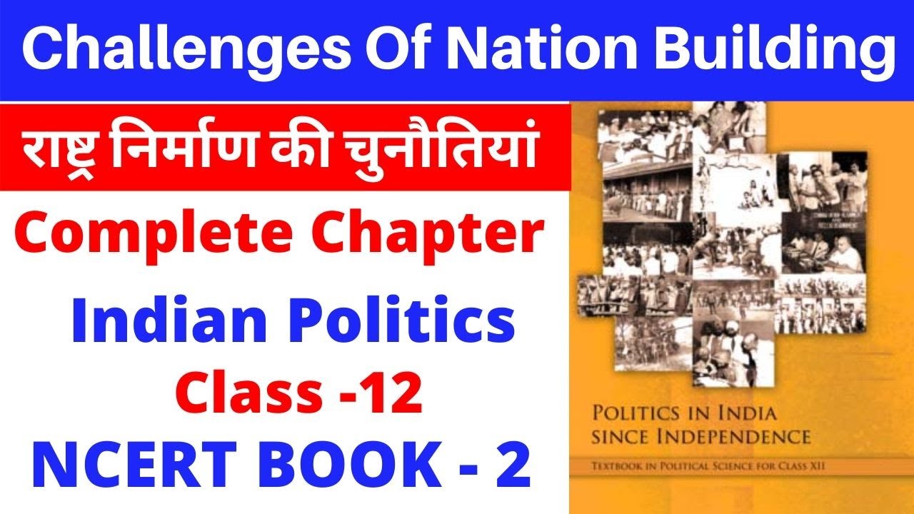 Challenges Of Nation Building Complete Chapter Class 12 | Political ...