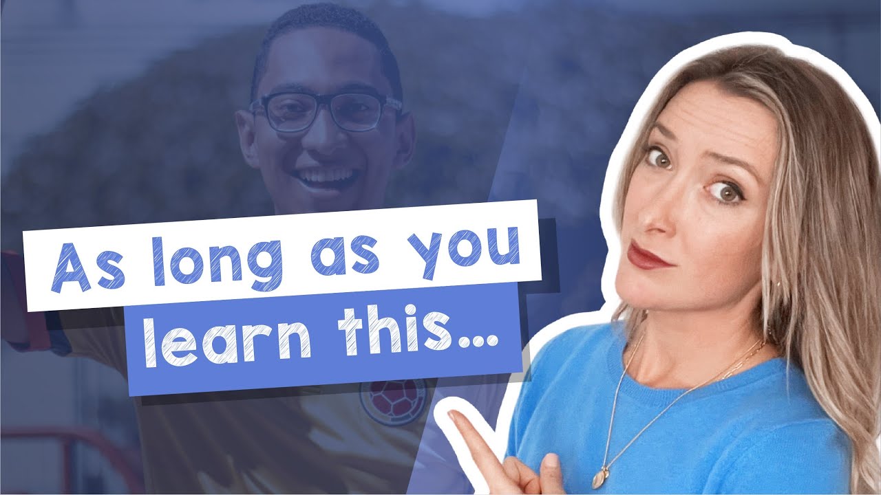 3 Different Ways to Use AS LONG AS in English - B2 - YouTube