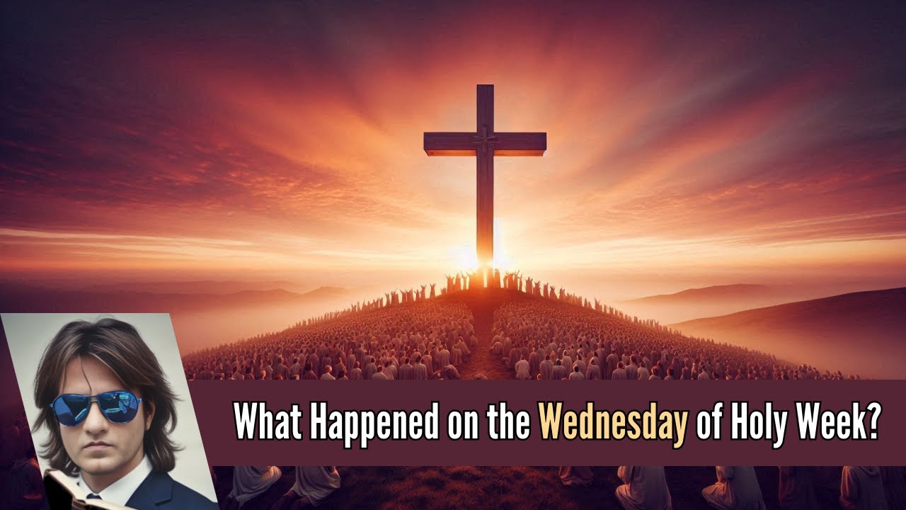 Good Friday Special | What Really Happened on Wednesday Of Holy Week ...