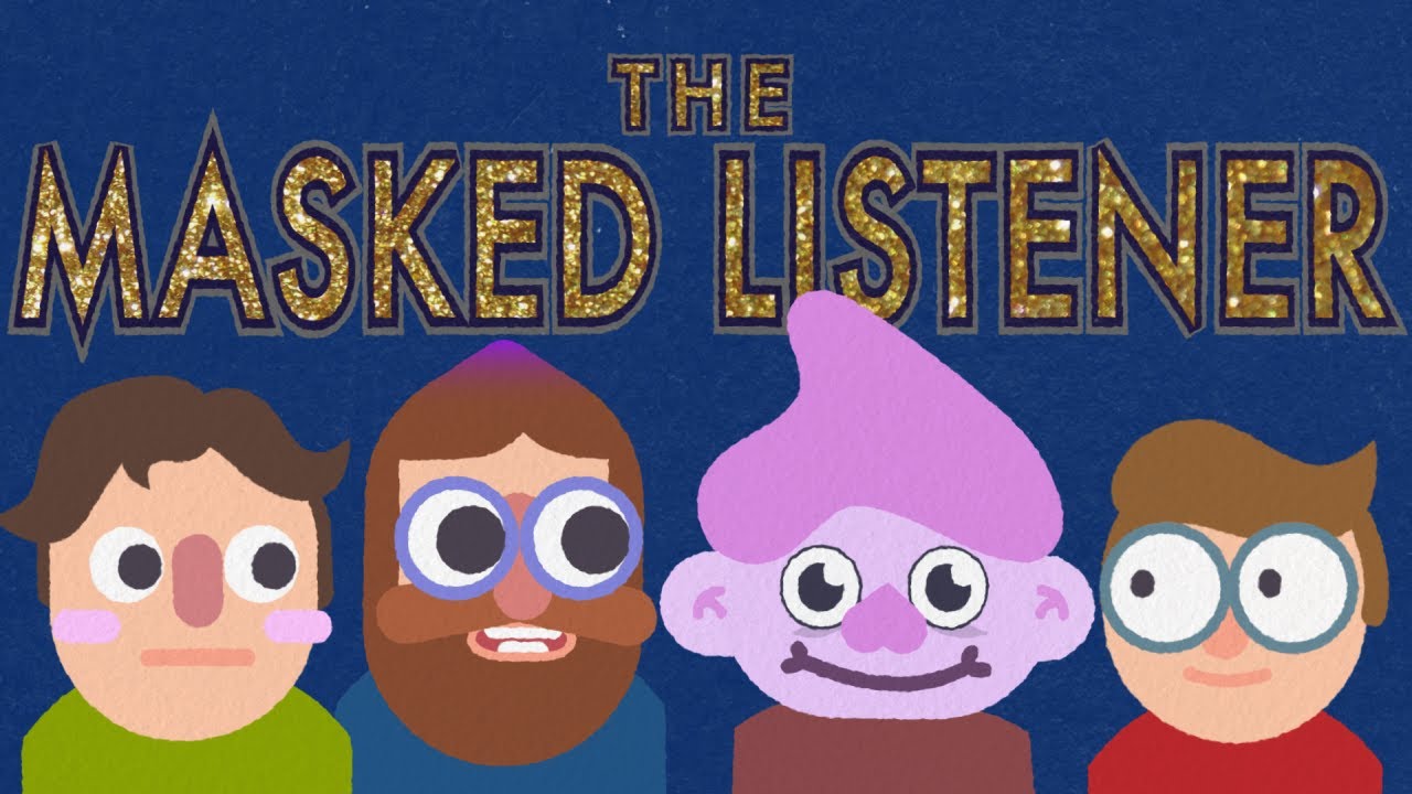 The Masked Listener | MBMBaM Animation - YouTube
