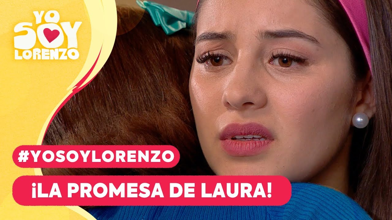 #YoSoyLorenzo - ¡La promesa de Laura! - Carlos y Laura / Capítulo 12 ...