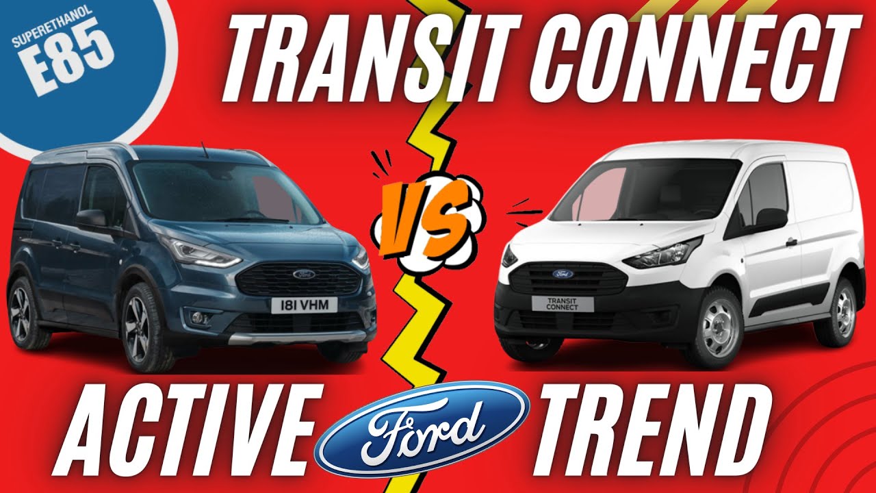 FORD TRANSIT CONNECT E85 (ETHANOL) ACTIVE VS TREND - YouTube