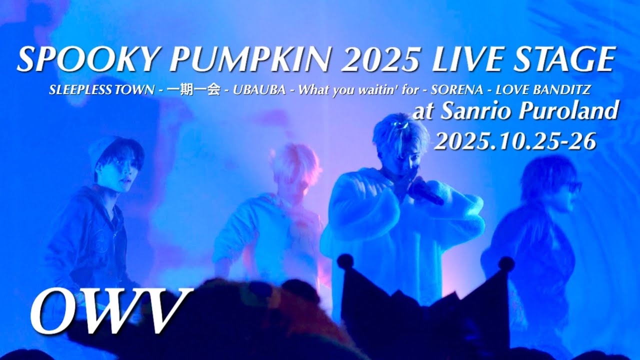 OWV LIVE STAGE ∥ #SPOOKYPUMPKIN2025 ∥ 2025.10.25-26 - YouTube