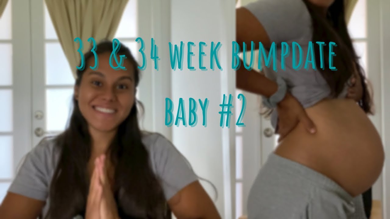 33 & 34 Week Bumpdate Baby #2 - YouTube
