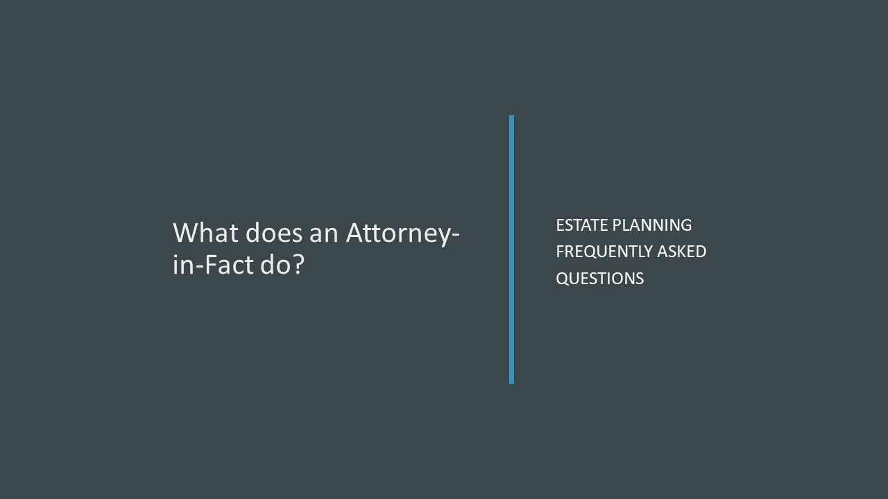What does an Attorney-in-Fact do? - YouTube