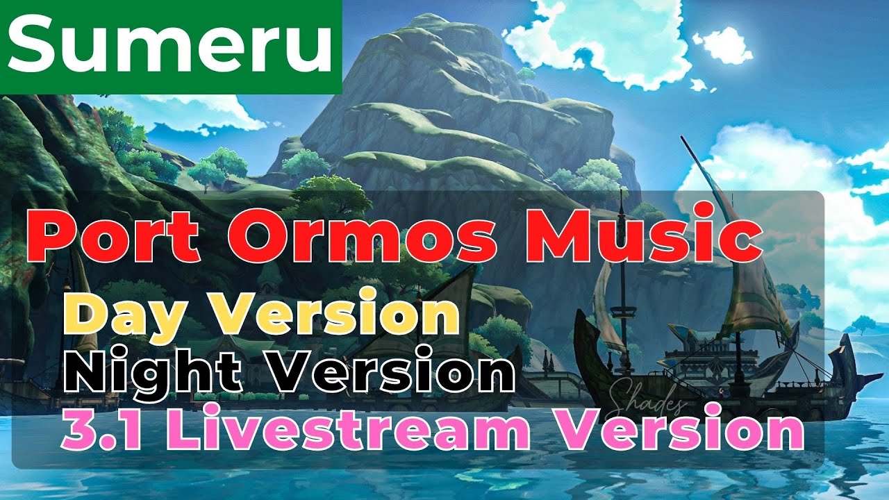 ALL Port Ormos Themes (3.1 LIVESTREAM, DAY, NIGHT versions) 原神 ...