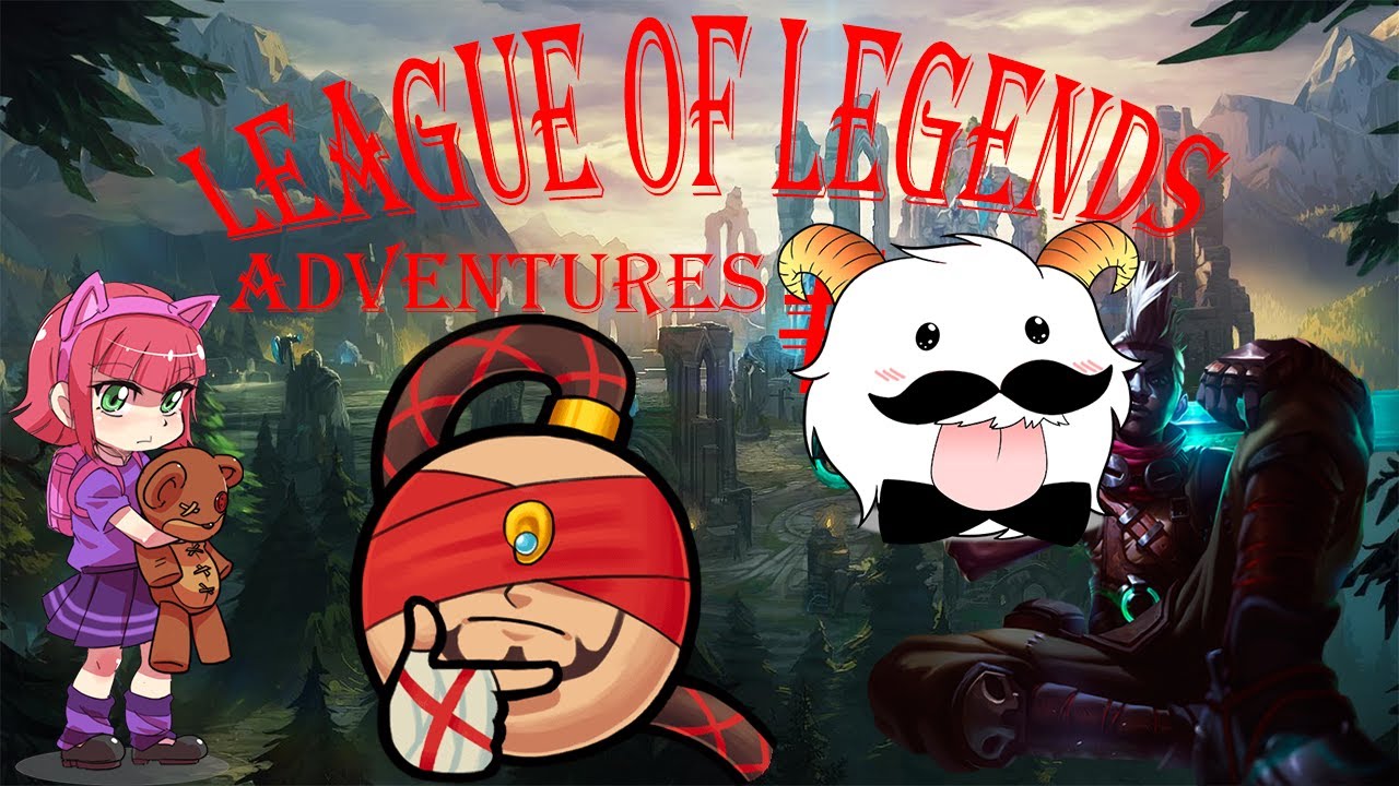 League of legends Adventures 2020 #4 - YouTube