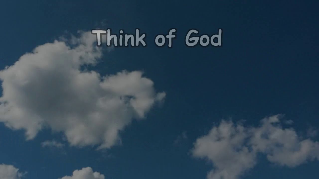 Think of God - YouTube