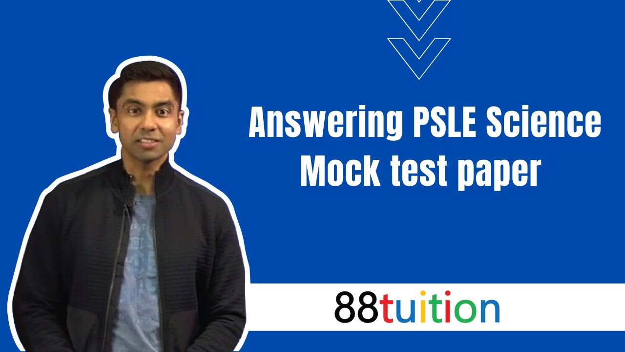 Answering PSLE Science Mock test paper | 88tuition - YouTube