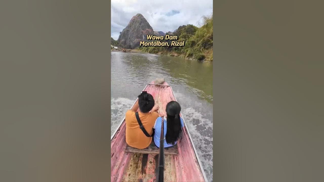 Wawa Dam Montalban Rizal | 60 Pesos Boat Riding - YouTube
