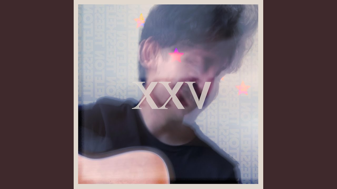 XXV - YouTube