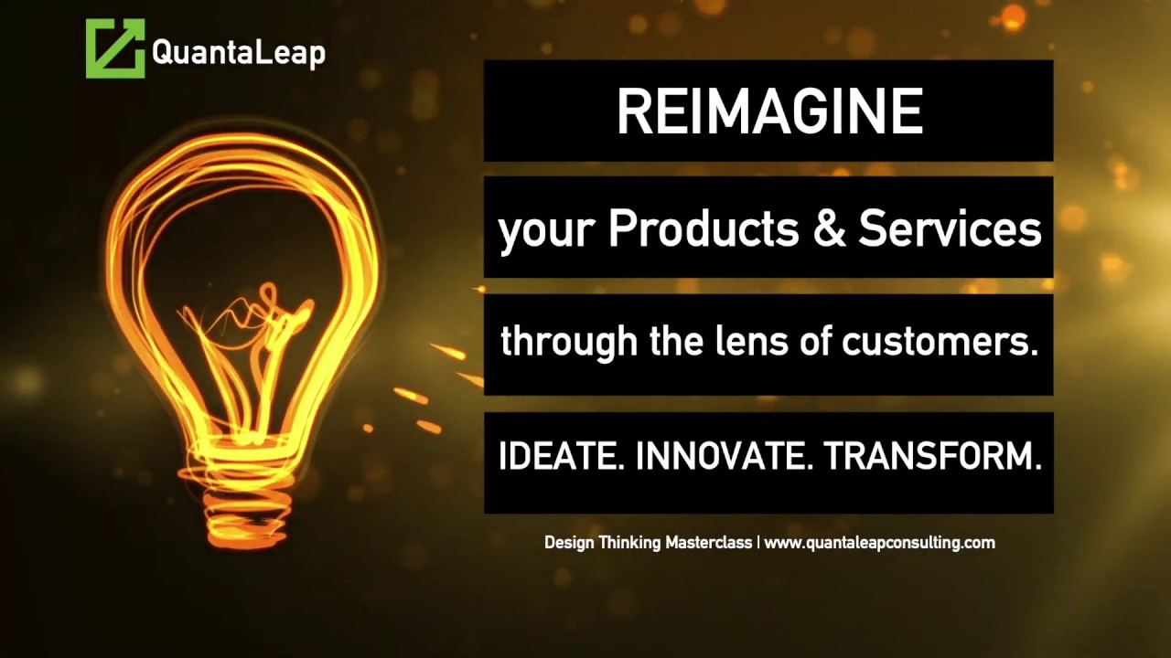 Design Thinking Masterclass - "Reimagine through customer lens" - YouTube