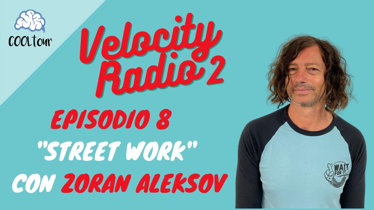 VELOCITY RADIO 2x08 - "Streetwork" con Zoran Aleksov - YouTube