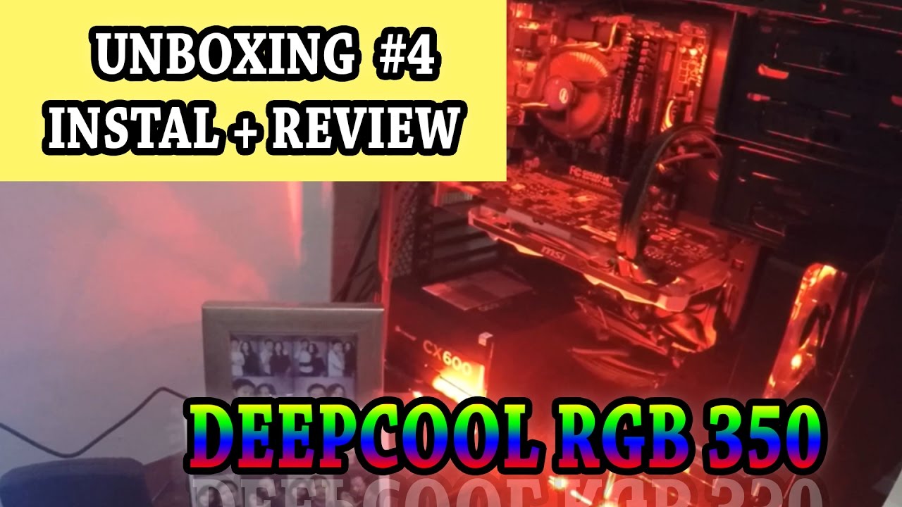 DeepCool RGB 350 Unboxing + Instalasi + Review #4 - YouTube
