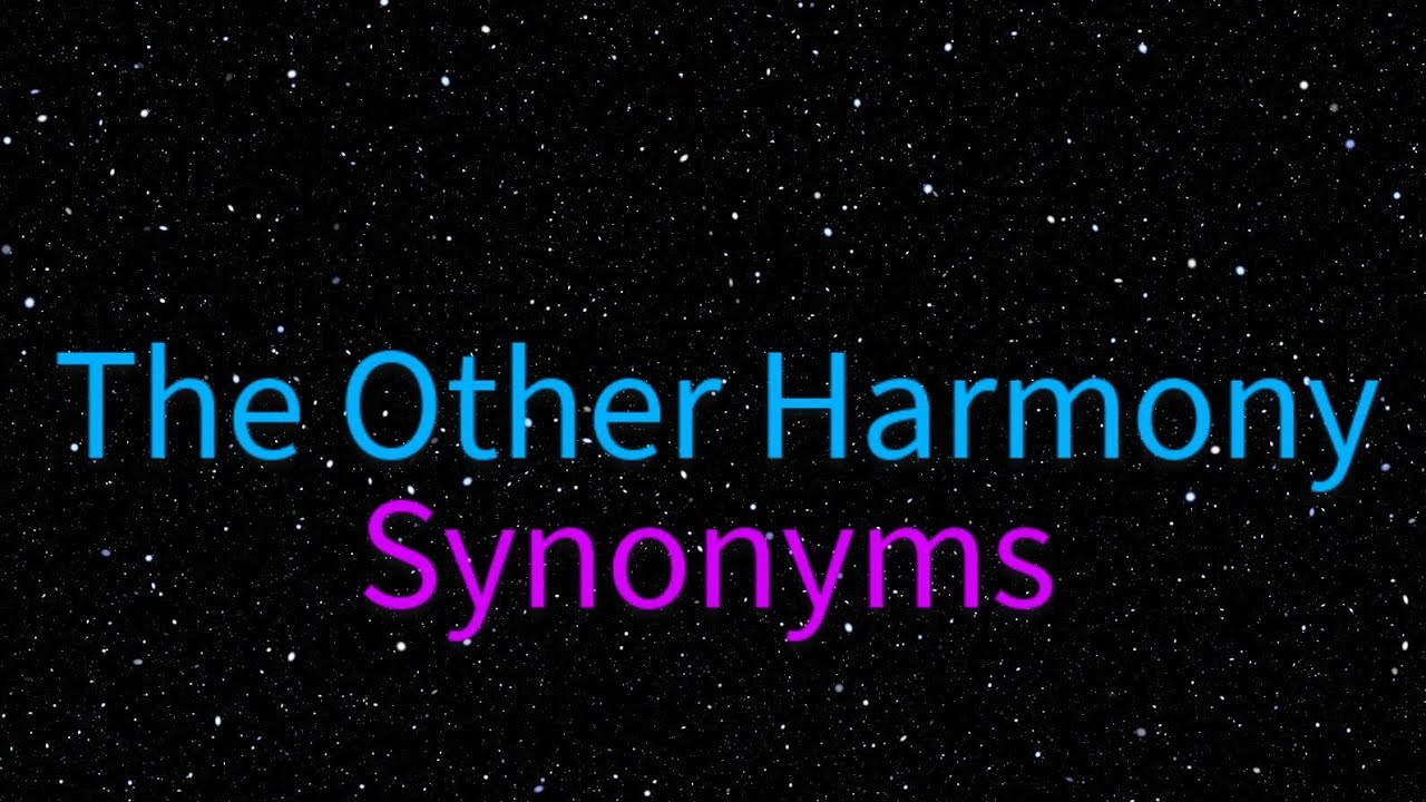 First year english prose- The other Harmony-Synonyms - YouTube