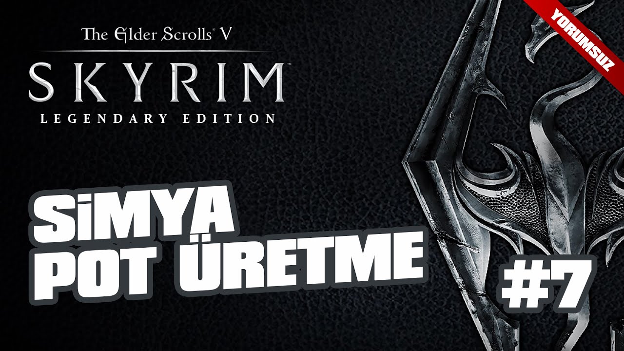 SİMYA - POT ÜRETİMİ The Elder Scrolls V: Skyrim Türkçe [Bölüm 7] - Oyun ...