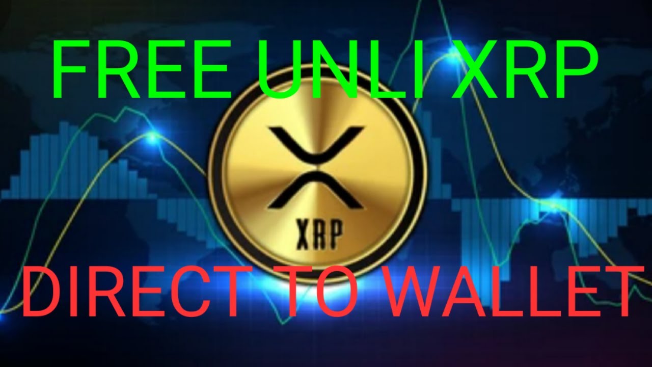 FREE XRP DIRECT TO WALLET | HOW TO CLAIM UNLIMITED XRP - YouTube