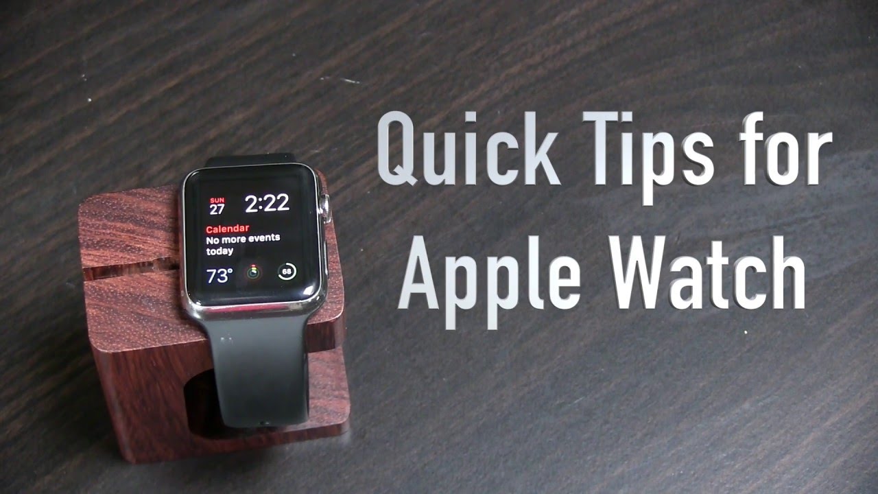Quick Tips for Apple Watch - YouTube