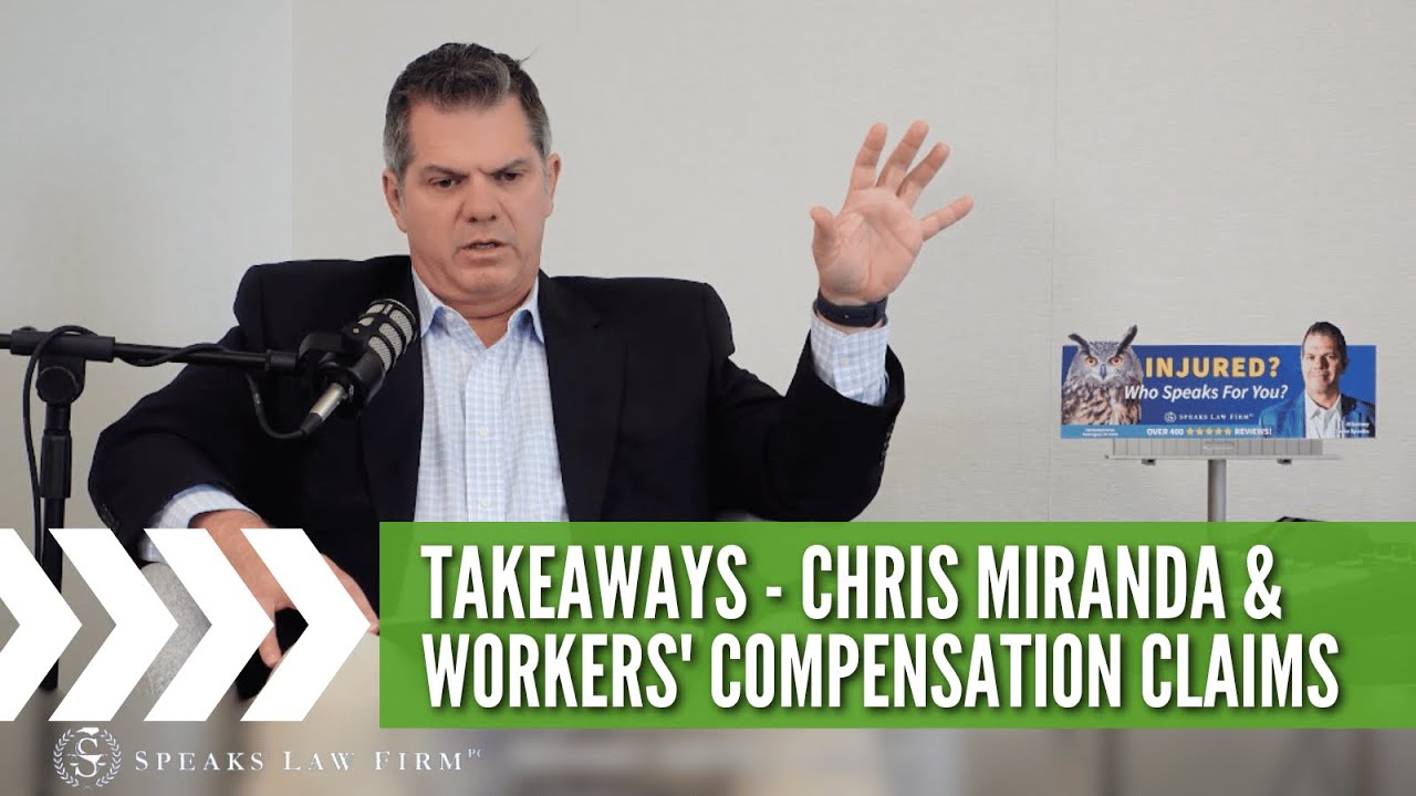 Takeaways - Chris Miranda & Workers' Compensation Claims - YouTube