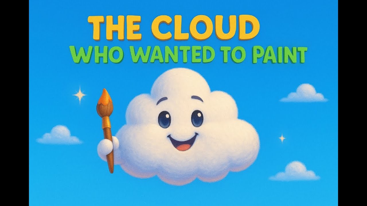 The cloud who wanted to paint. - YouTube