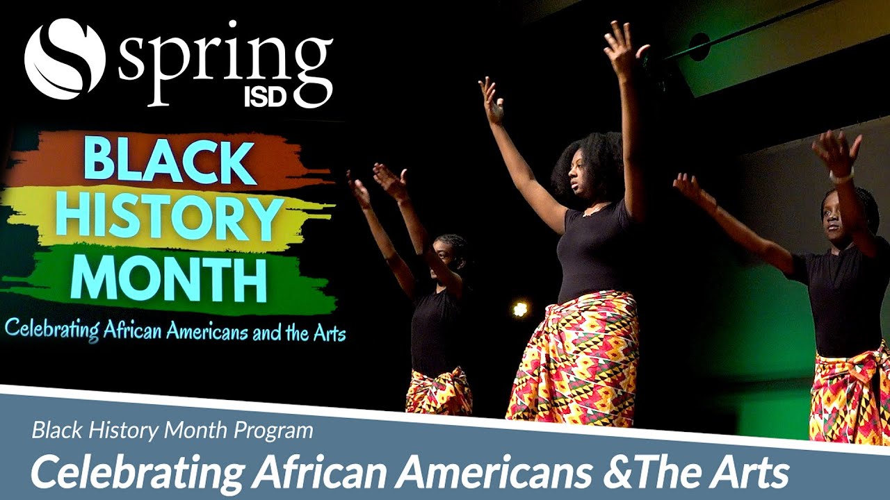 Celebrating African Americans and The Arts at Spring ISD - YouTube