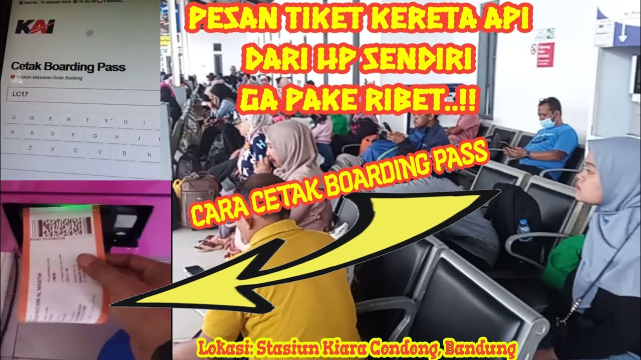 CARA PESAN TIKET KERETA VIA ONLINE DAN CETAK TIKET BOARDING PASS ...