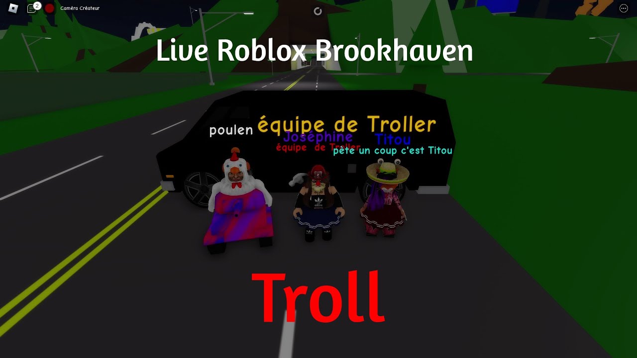 Live Roblox ( Brookhaven ) ( Troll ) ( Go les 950 Abonnés ) - YouTube
