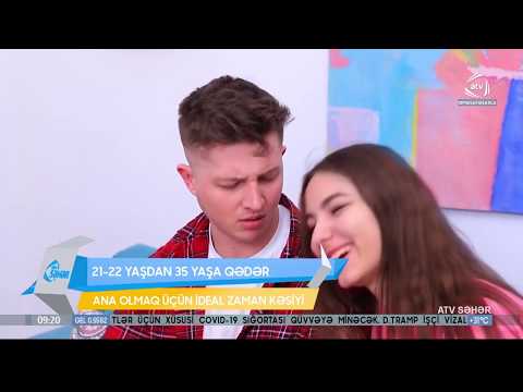 Ana olmaq üçün ideal zaman kəsiyi (ATV Səhər)