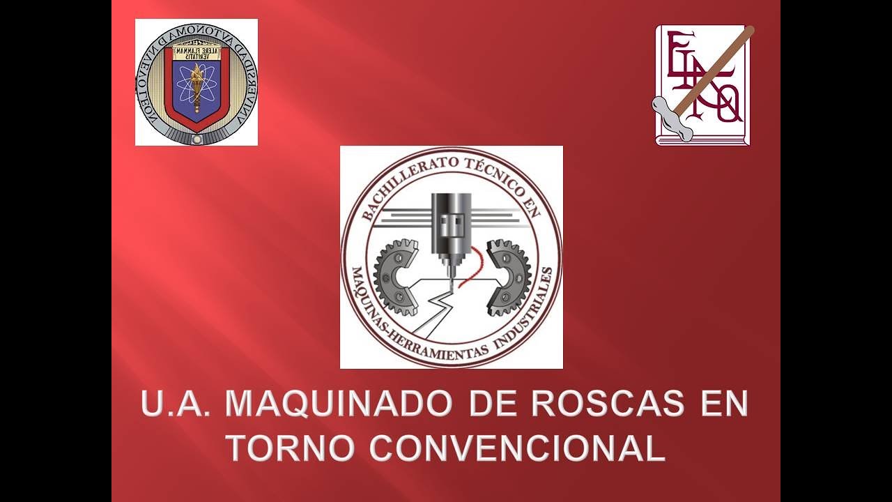 Maquinado de Rosca 3/4" Izquierda-Derecha en Torno Convencional - YouTube